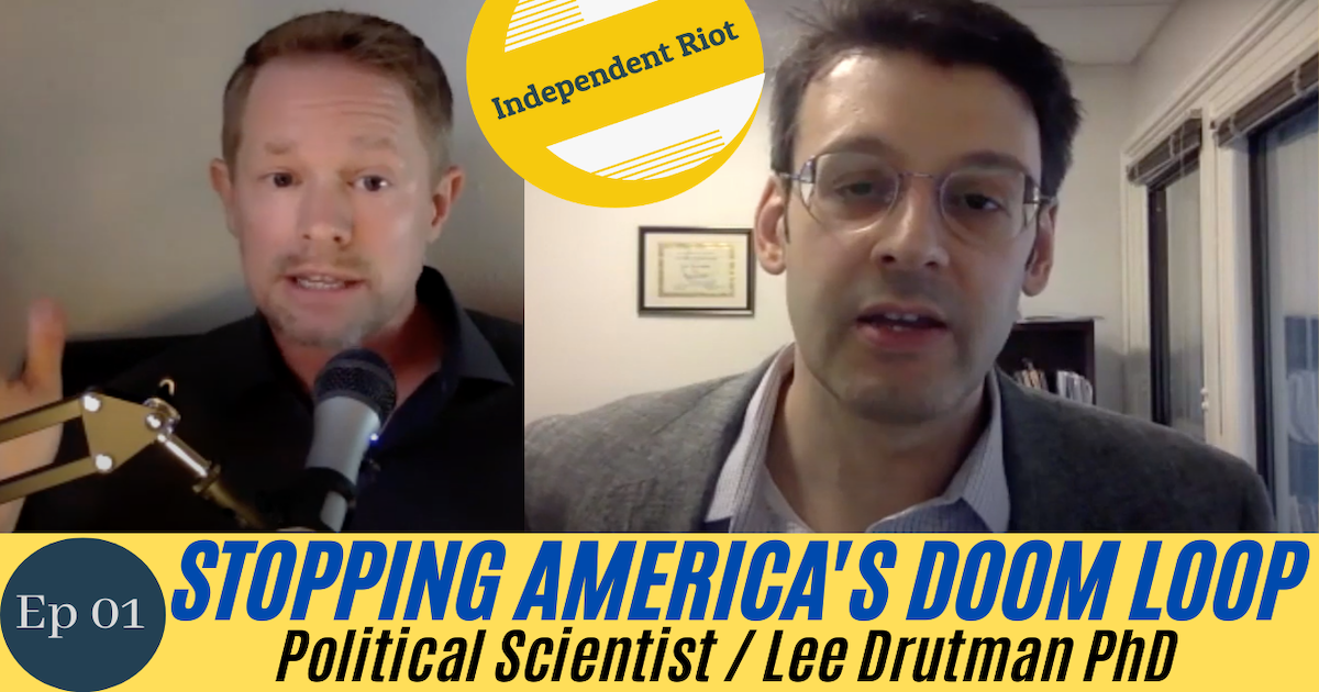 Let's Save Democracy! Breaking the Doom Loop, Before It's Too Late ...